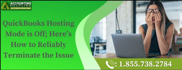 The best ever method to fix QuickBooks Hosting Mode is Off - Joshuaweissman - Medium