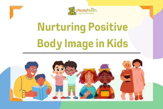 Nurturing Positive Body Image In Kids: A Guide For Parents | by Pavitra ...
