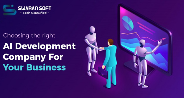 How to choose the right Artificial Intelligence Development Company for ...
