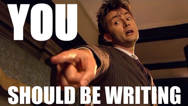 You Should(n’t) Be Writing. “You should be writing” is a popular… | by ...