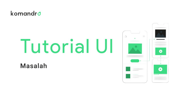 Tutorial UI Design — #6 Masalah. Seri Belajar UI Design Bagian 6… | by ...