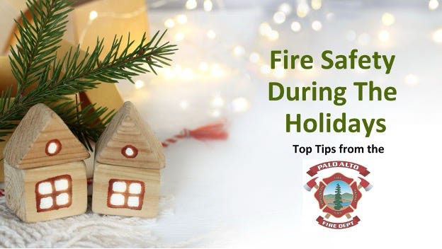 Palo Alto Fire Department Holiday Fire Safety Tips | by City of Palo ...