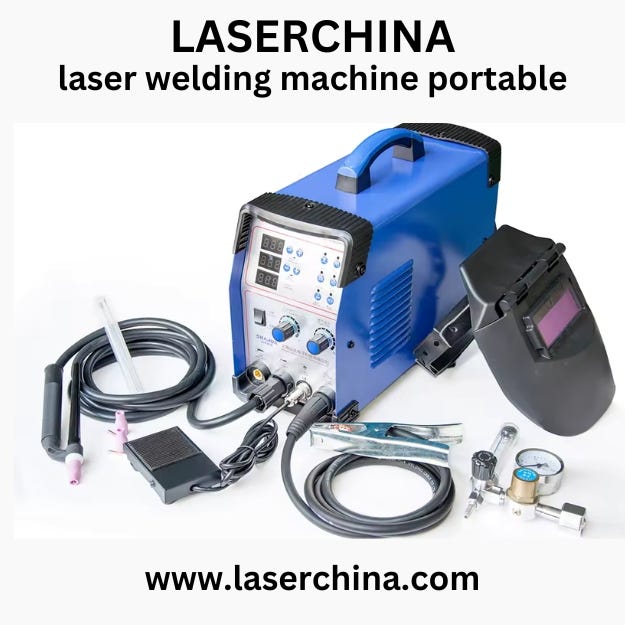 The Ultimate Guide to Laser Welding Machine Portable: Efficiency ...