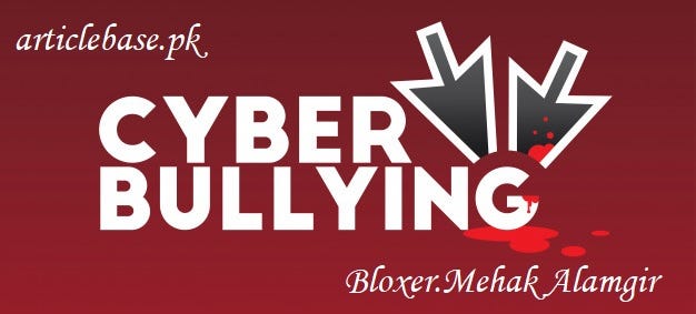 cyber bullying. Cyber bullying which is a kind of… | by Mehak Alamgir | Medium