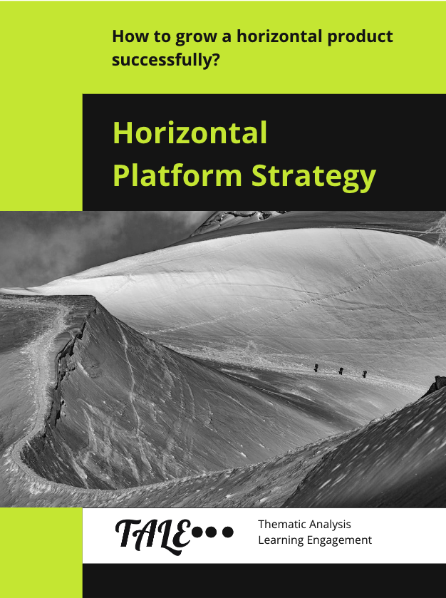 TALE: Possible Themes #001 “Horizontal Platform Strategy” - TALE500 ...