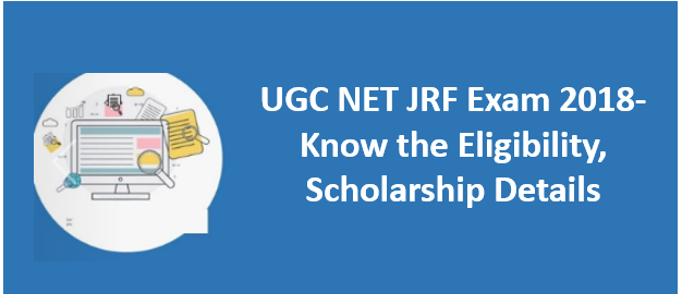 UGC NET JRF Exam 2018- Know the Details Here! | by Jyoti Shah | Medium
