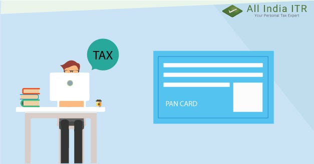PAN Card for Individual Income Tax Payers | by All India ITR | Medium