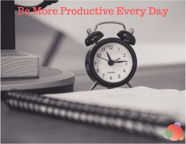 Be More Productive Every Day with These Eight Tips | by Gini Dietrich ...