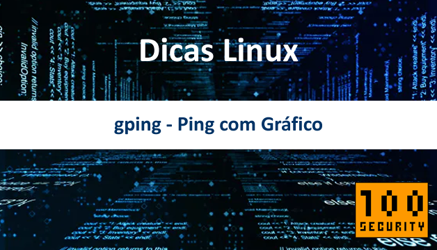 gping — Ping com Gráfico - 100security - Medium