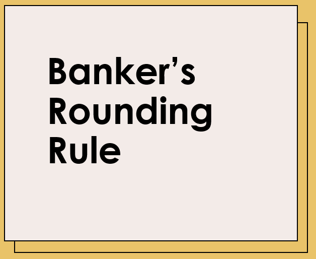 Banker’s Rounding Rule. why round(5.5) and round(6.5) both = 6 | by Yahia zakaria | Medium