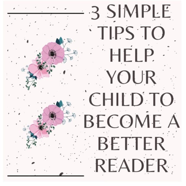 3 Simple Tips to Help Your Child Become a Better Reader | by Deep Pawar ...