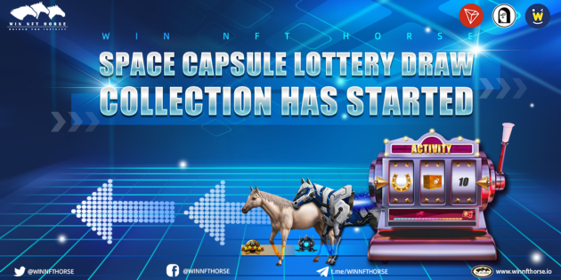 Special lucky draw for space capsule lottery | by WIN NFT HORSE_ENG ...