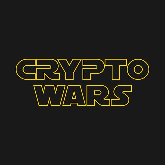 Crypto wars. I try not to let ideology get in the… | by Luke Torsello ...