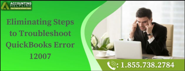 A quick fix guide to resolve QuickBooks error 12007 - Joshuaweissman ...