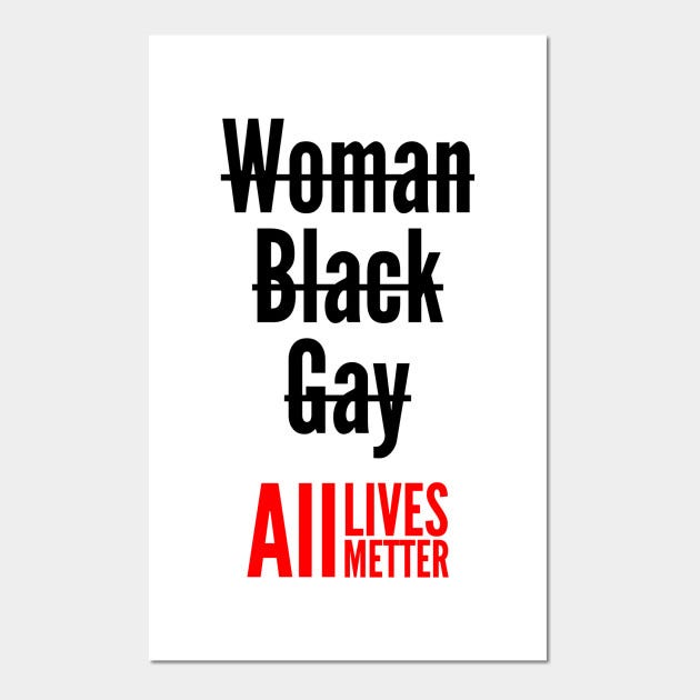 ‘All Lives Matter’ or How to hijack a movement | by Ajay Dasgupta | Medium