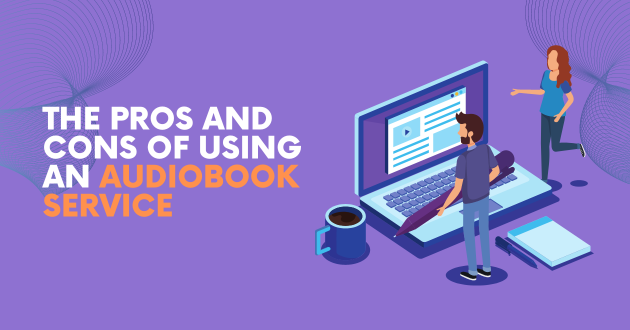 The Pros and Cons of Using an Audiobook Service | by Vineet Acadecraft ...