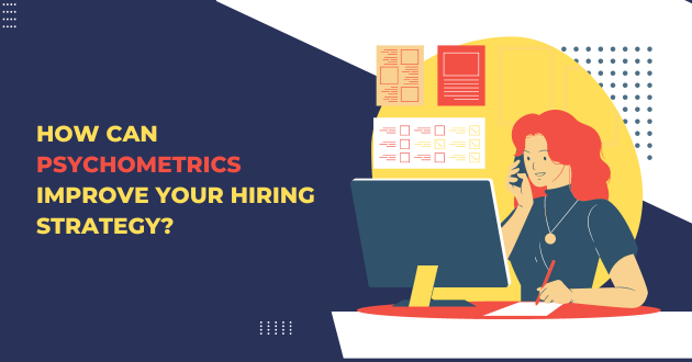 How Can Psychometrics Improve Your Hiring Strategy? | by Vineet ...
