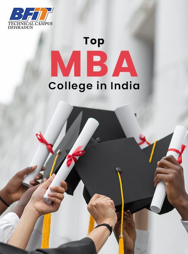 BFIT Group-A Top MBA College in Dehradun, Uttarakhand | by BFIT Group | Feb, 2024 | Medium
