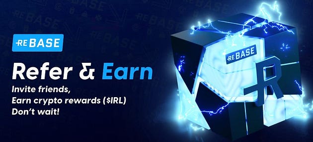 Rebase: Refer & Earn ($IRL)
