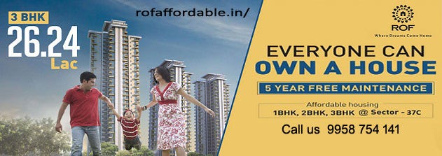 ROF Affordable Homes Sector 37C | 9958754141 | by shan sam | Medium