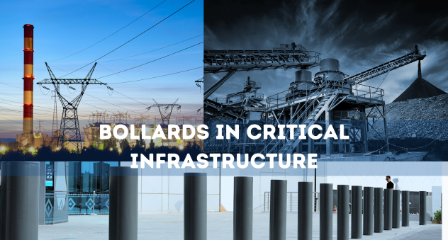Bollards In Critical Infrastructure A Strategic Approach To Safeguarding The Nations Backbone