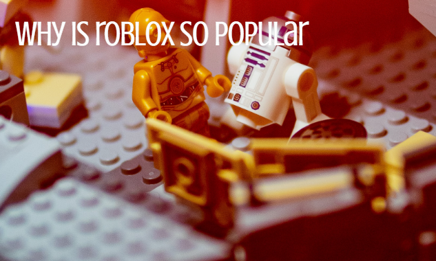 Why is Roblox so Popular?. Roblox is an internet recreation… | by ...