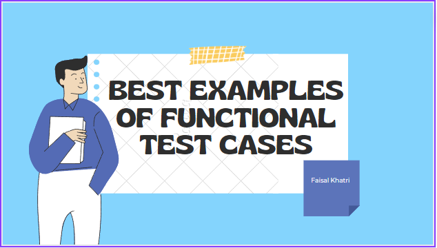Best Examples of Functional Test Cases with examples | Medium