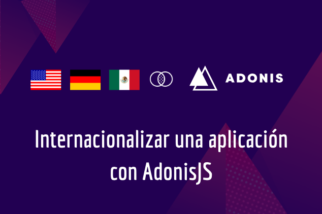 Internacionalizar una aplicación con AdonisJS | by Victor Valencia Rico | Medium