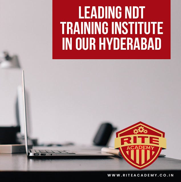 Top Leading Training Institute For Ndt In Hyderabad Rite Academy By Rite Academy Medium