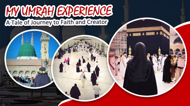 My Umrah Experience — A Tale of Journey to Faith and Creator. | by Ayeza Hashmi | Medium