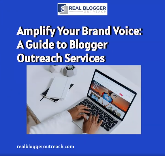 Amplify Your Brand Voice: A Guide to Blogger Outreach Services | by ...