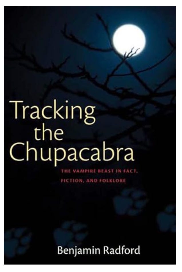 Benjamin Radford’s Tracking the Chupacabra — The Vampire Beast in Fact ...
