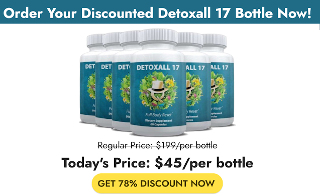 Detoxall 17 Review: Say Goodbye to Fatty Liver and Hello to a Healthier ...