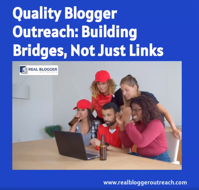 Quality Blogger Outreach: Building Bridges, Not Just Links | by ...