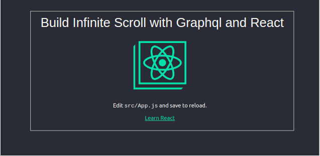 Getting Started with React and GraphQL to Build Infinite Scroll | by Arif Ul Islam (Ron) | Medium