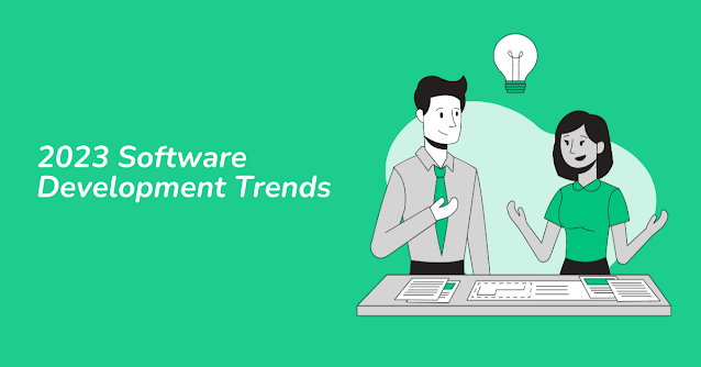 2023 Software Development Trends. As of 2023, several software… | by ...