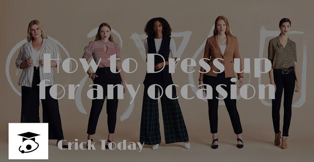 How to Dress Up for Any Occasion - Huzaifa ch - Medium
