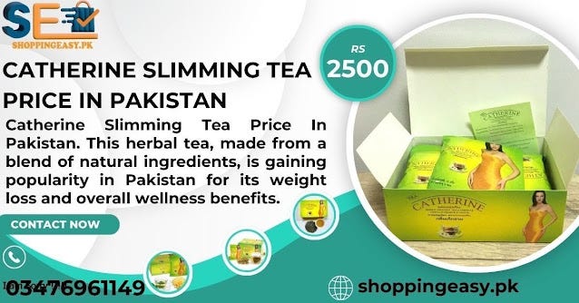Catherine Slimming Tea Price In Pakistan / 03476961149 / Green World ...