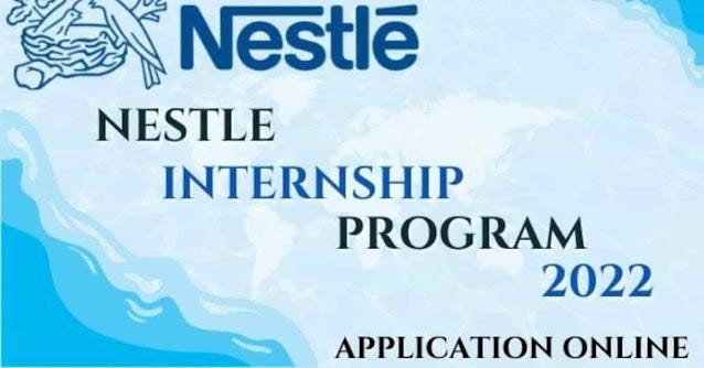 Nestle Internship Program 2022 | Fully Funded. | by Mr.Blogger | Medium