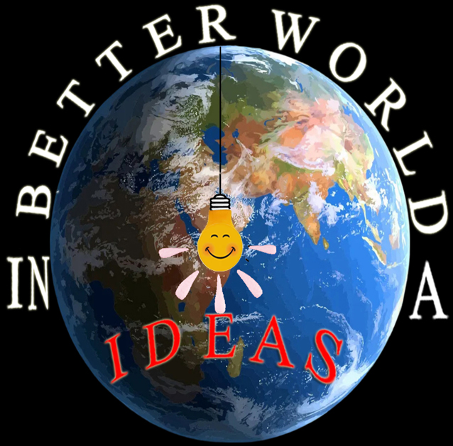 IN A BETTER WORLD IDEAS