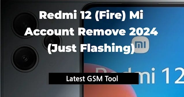 Redmi 12 (Fire) Mi Account Remove 2024 Unlock Tool (Just Flashing ...