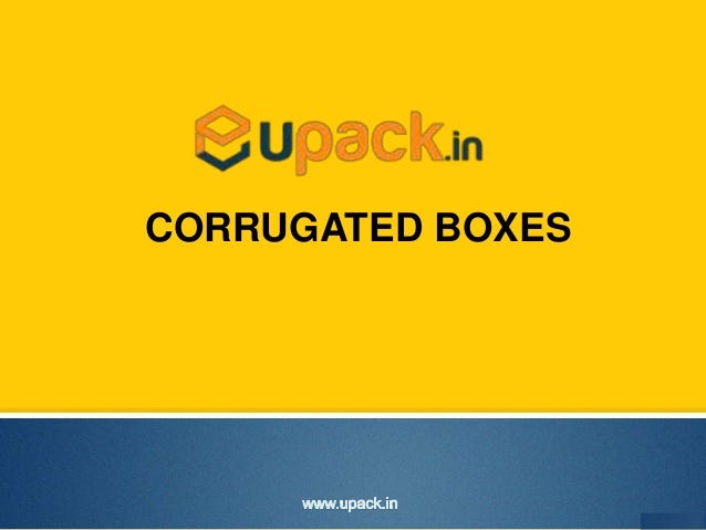 Corrugated Packaging Boxes Online | by U-Pack Marketing | Medium