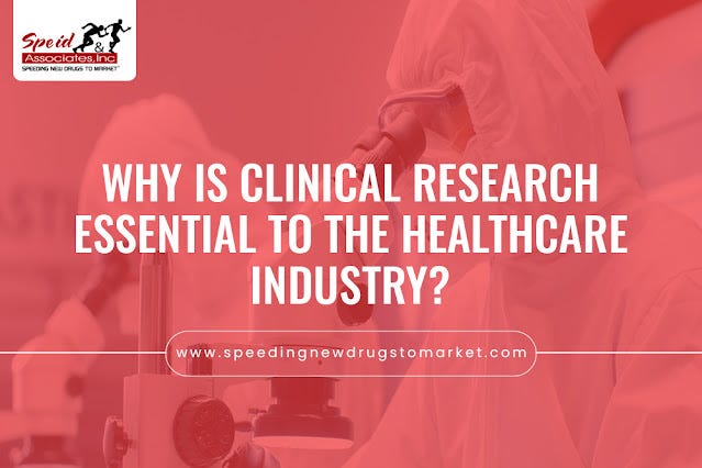 Why Is Clinical Research Essential To the Healthcare Industry? | by Max ...