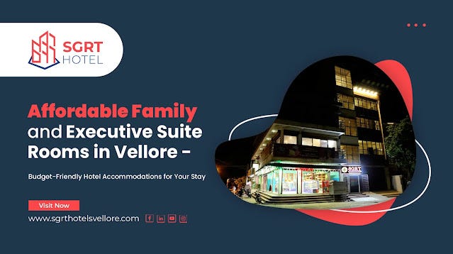 Affordable Family and Executive Suite Rooms in Vellore — Budget ...