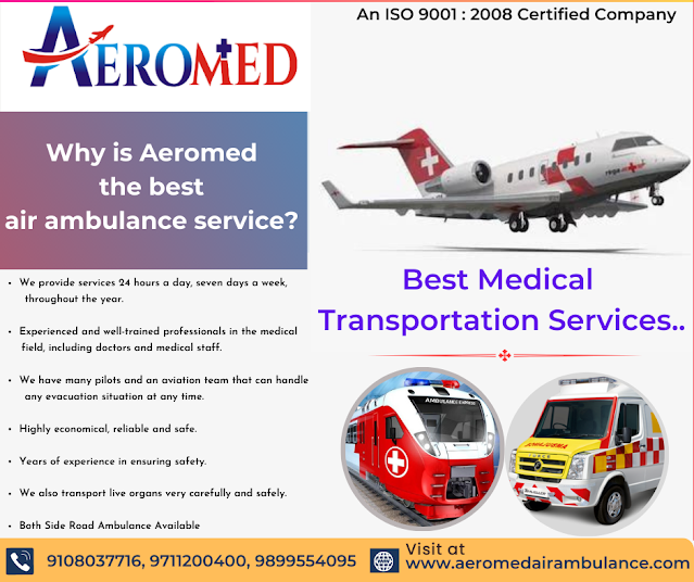 Fast and Reliable: Aeromed Air Ambulance Service in Kolkata Ensures ...