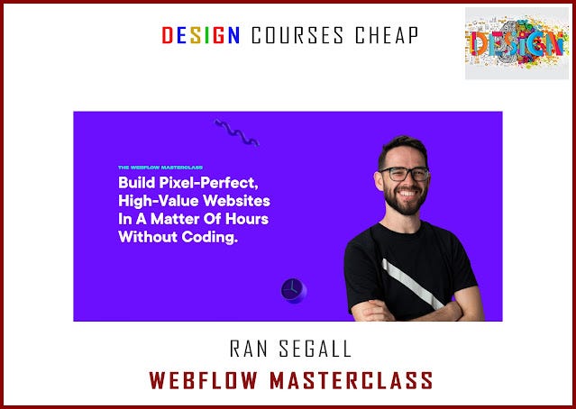 Ran Segall — Webflow Masterclass Cheap - Design Courses Cheap - Medium