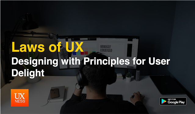 12 Laws of UX: Designing with Principles for User Delight | by UXness ...