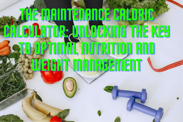 Discover the power of the Maintenance Caloric Calculator, an essential ...