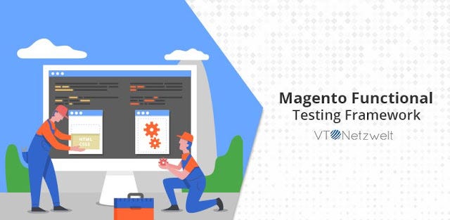 Magento Functional Testing Framework (MFTF) | by Shah faisal | Medium