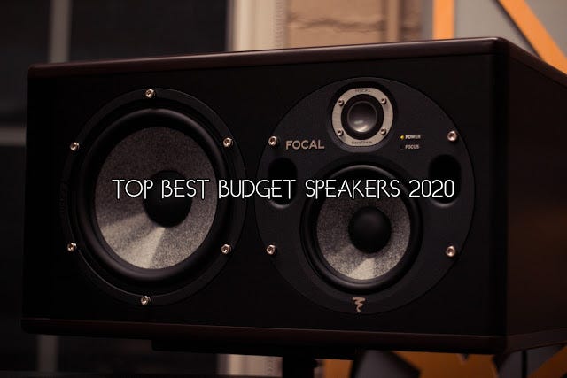 Top Best Speakers. Top 5 Best Speakers Budget 2020 | by Lyricity | Medium